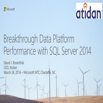 Breakthrough Data Performance with Microsoft SQL2014 - Presented by Atidan | PPT