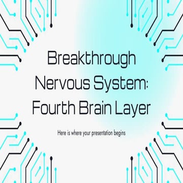 Breakthrough Nervous System_ Fourth Brain Layer by Slidesgo.pptx