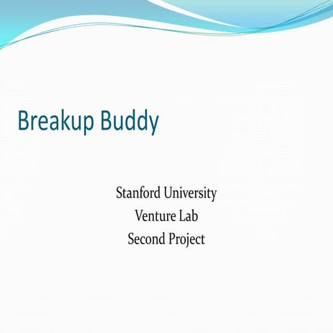 Breakup buddy | PPT