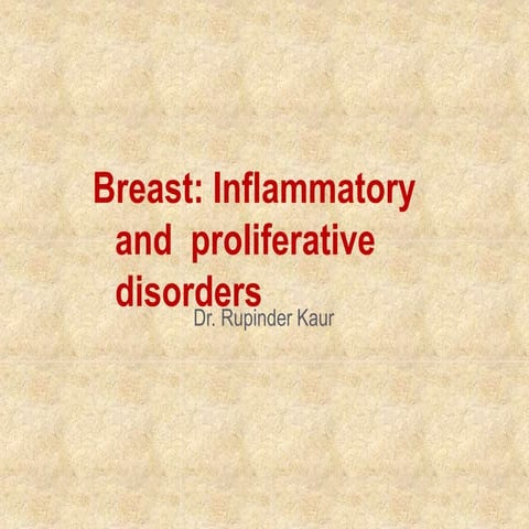 Breast inflammatory &proliferative | PPTX