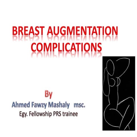 Breast augmentation complications | PPTX