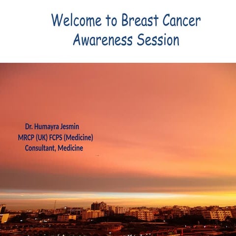 Breast ca awareness 2024 By Dr. Humayera Jesmin | PPTX