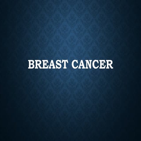what is breast cancer(both man & women .pptx