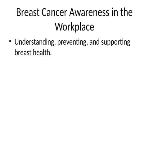 Breast_Cancer_Awareness_. Workplace.pptx