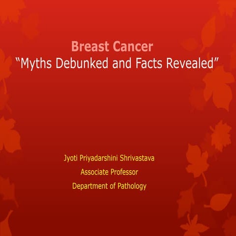 Breast cancer myth and facts | PPTX