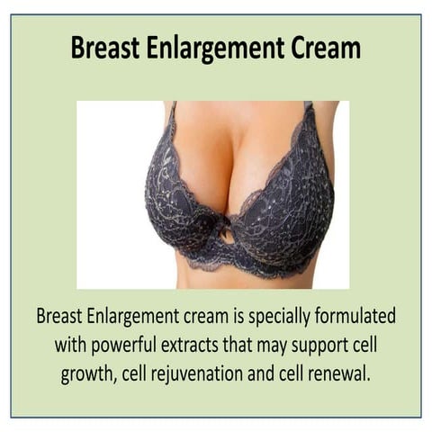 Breast enlargement cream6 | PPTX