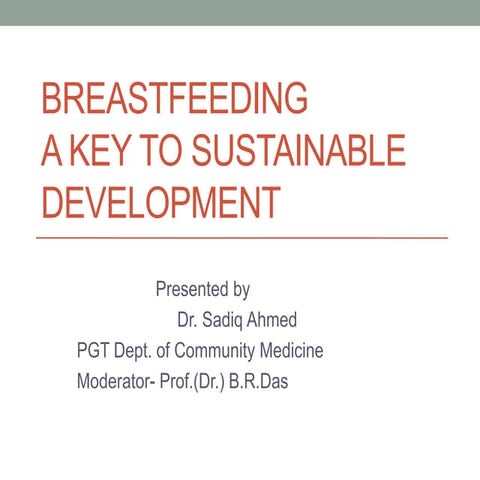 Breastfeeding- a key to sustainable developement | PPTX