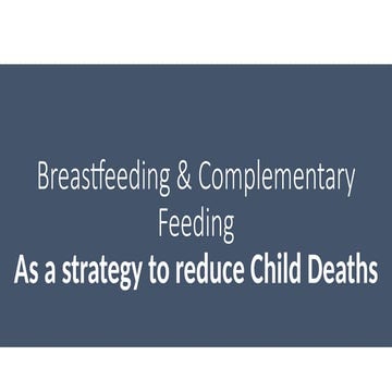 Breastfeeding & Complementary Feeding as a Strategy to Reduce Child ...