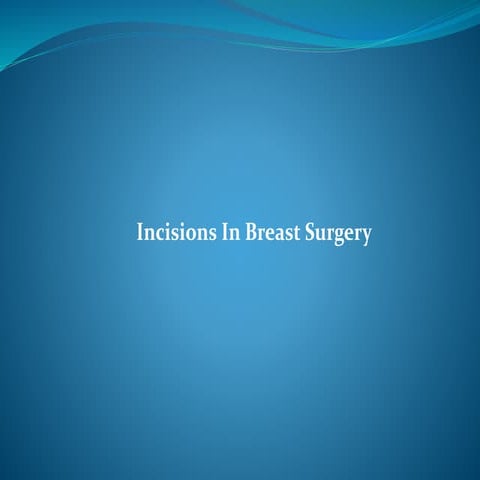 Breast incisions | PPT