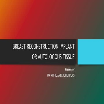 Breast reconstruction after breast surgery | PPTX