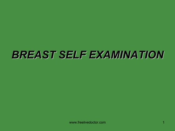 Breast self examination (bse) ppt | PPT