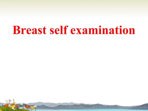 Breast self examination (bse) ppt | PPT