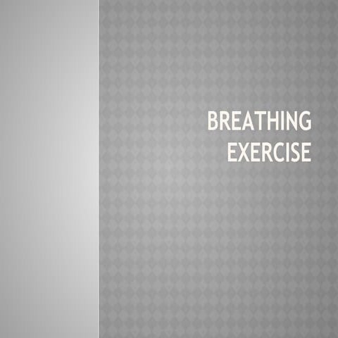 Breathing exercise | PPTX