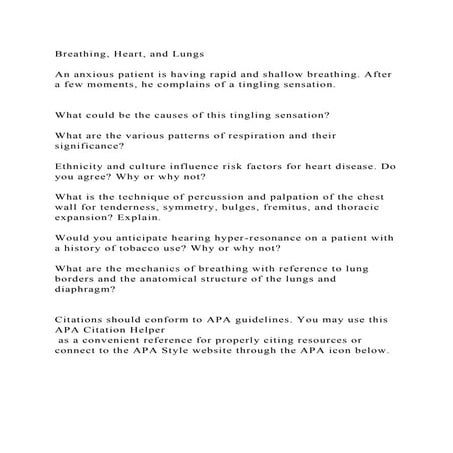 Breathing, Heart, and LungsAn anxious patient is having rapid an.docx | Lung and Respiratory ...