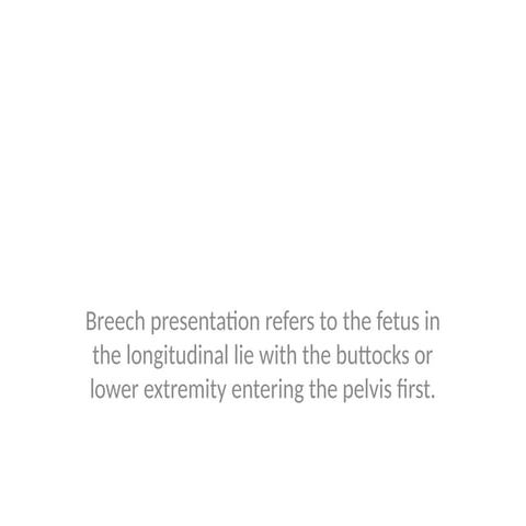 Breech presentation, types and its management | PPTX