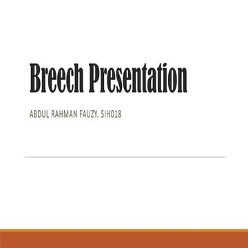 Breech presentation, types, manuvers, definition , diagnosis | PPTX