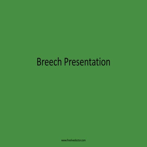 Breech presentation | PPTX
