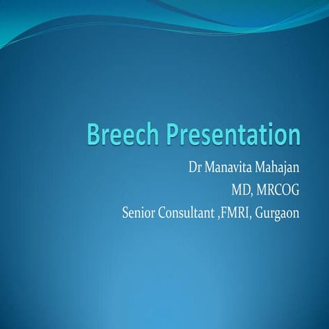 Breech presentation | PPTX