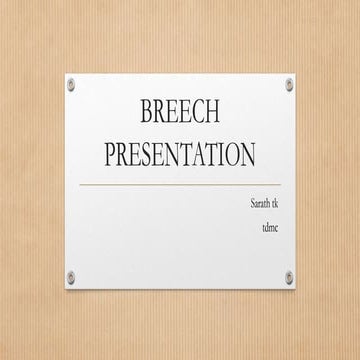 BREECH PRESENTATION, TYPES, DELIVERY.pptx