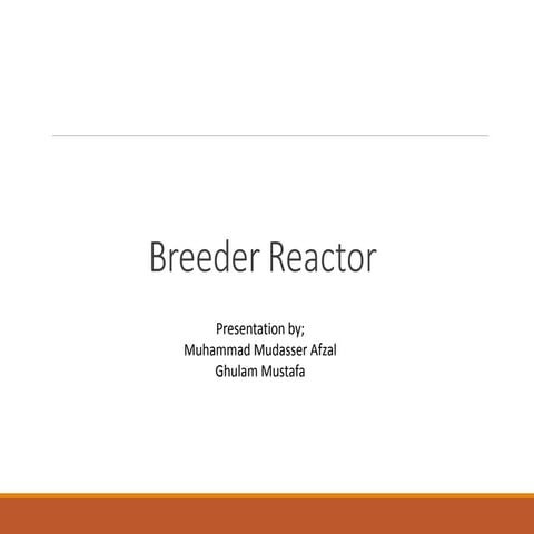 Breeder reactor | PPTX
