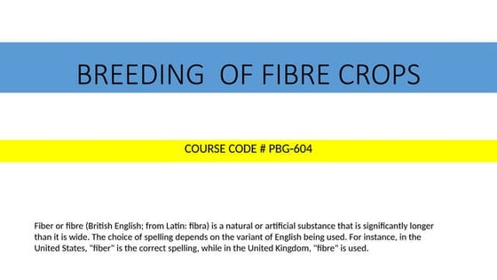 Fiber yeilding plants : Cotton, Jute & Flax | PPTX