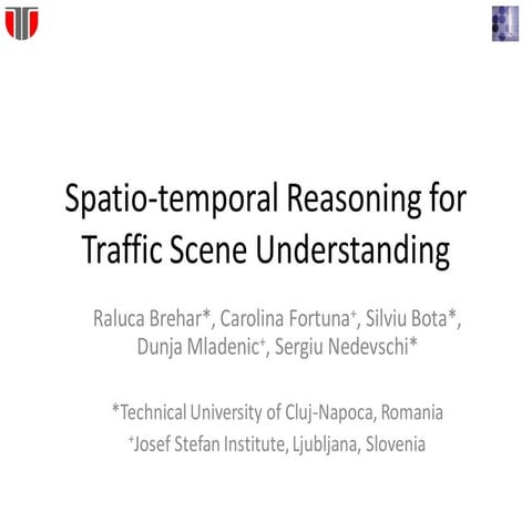 Spatio-temporal reasoning for traffic scene understanding | PDF