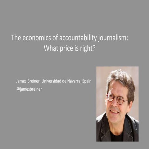 The Economics of Investigative Journalism: What Price is Right? | PPTX