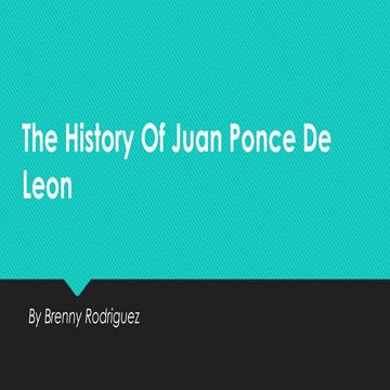 The History of Juan Ponce De Leon | PPT