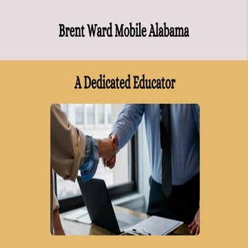 A Brief Introduction About Brent Ward Mobile Alabama | PDF