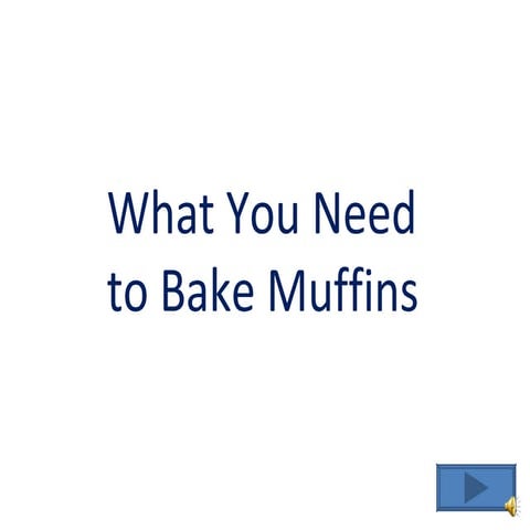 How to Bake Muffins PP | PPT | Desserts and Baking | Food & Drink