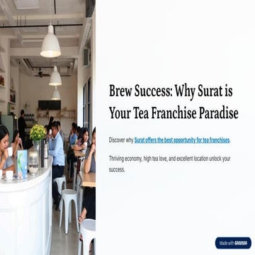 Surat: The Ultimate Destination for a Successful Tea Franchise | PPT