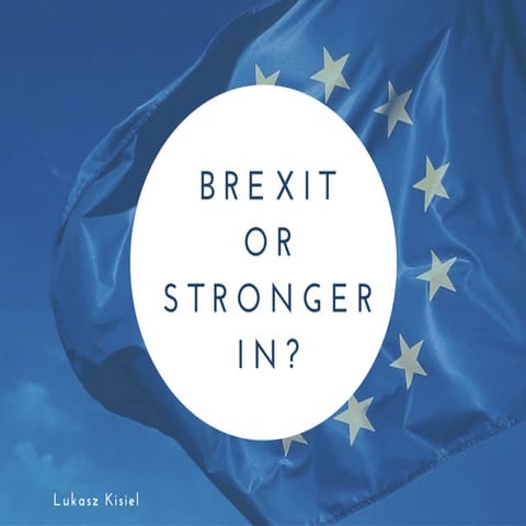 Brexit or Stronger In? | PDF
