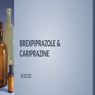 BREXPIPRAZOLE & CARIPRAZINExyzrgjsjv.pptx