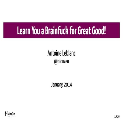 Learn you a Brainfuck for great good! | PPT