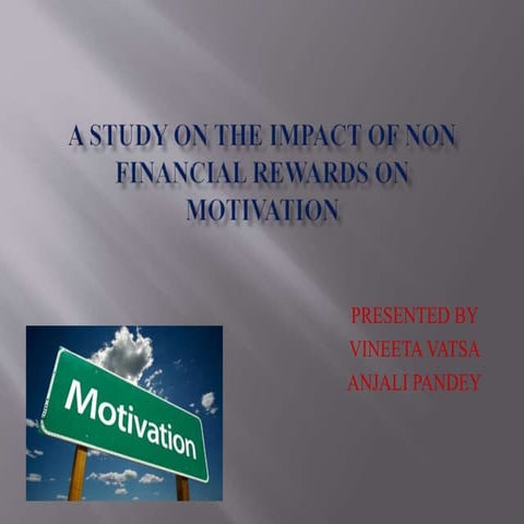 Impact of non financial rewards on motivation | PPTX