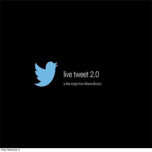Live Tweet 2.0 | PPT