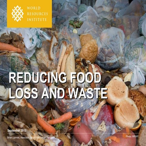 Reducing Food Loss and Waste | PPT | Agriculture | Industries