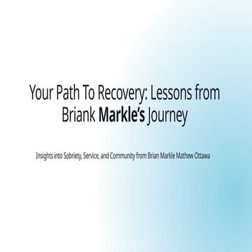 Brian Markle: A Journey of Recovery, Leadership, and Community Service ...