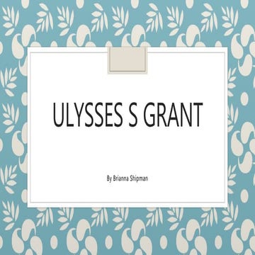 Ulysses S. Grant | PPT