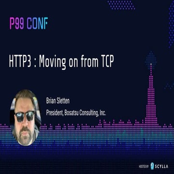 HTTP 3: Moving on From TCP by Brian Sletten | PPTX