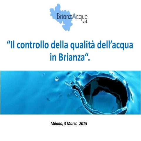 Il controllo della qualità dell’acqua in Brianza | PPTX