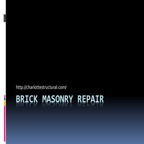Brick masonry repair | PPTX
