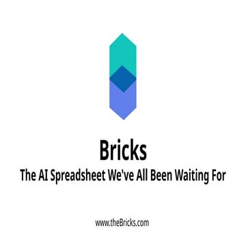 Bricks: The AI Spreadsheet We've All Been Waiting For | PPTX