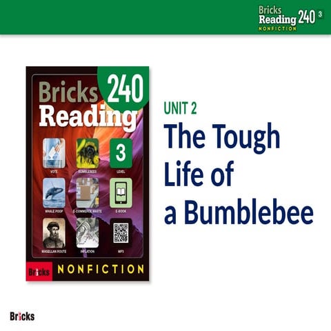 Bricks Reading 240 Nonfiction_L3_PPT_Unit 02.ppsx