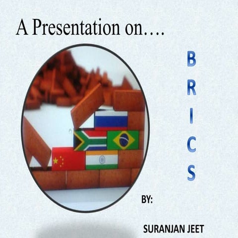 Brics by SURANJAN | PPTX
