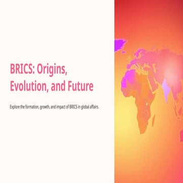 BRICS-Origins-Evolution-and- Future.pptx