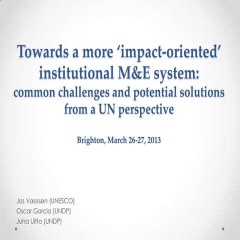 Towards a more ‘impact-oriented’ institutional M&E system: | PPT