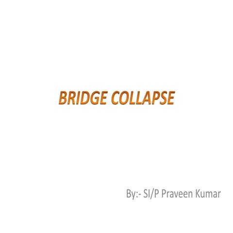 Bridge collapse | PPTX