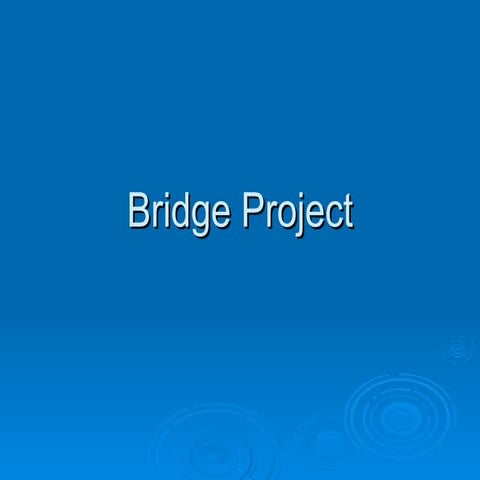 Bridge project | PPT
