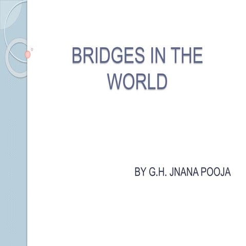 Bridges in the world | PPTX
